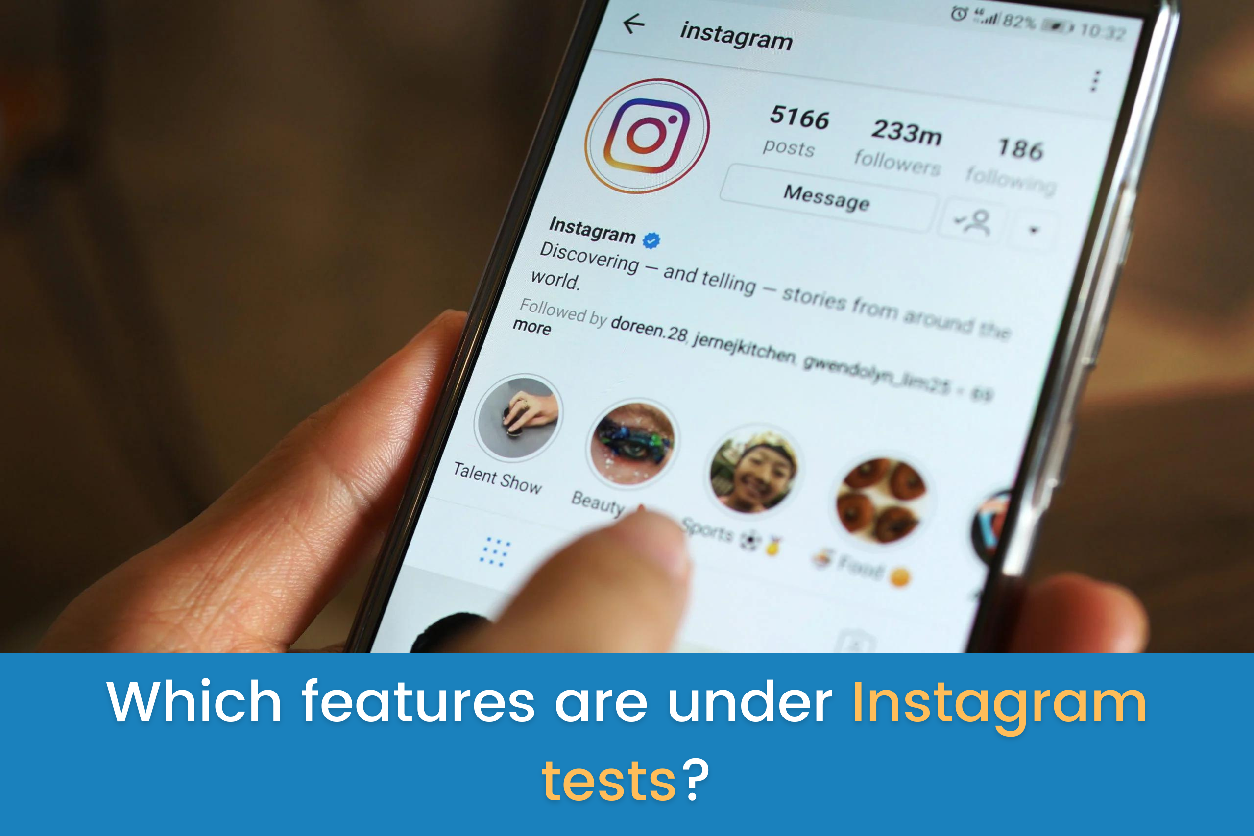 Which features are under Instagram tests?